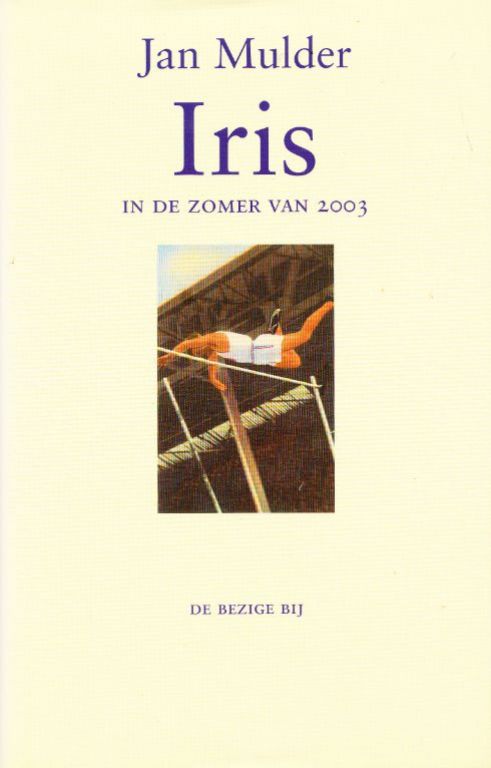 Iris - Jan Mulder : Romans