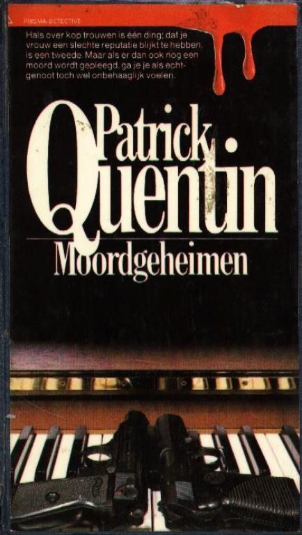 Moordgeheimen - Patrick Quentin : Detectives en Spanning
