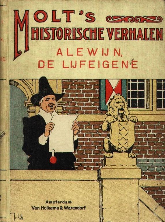 Alewijn de Lijfeigene - Molt's Historische Verhalen : Geschiedenis en ...