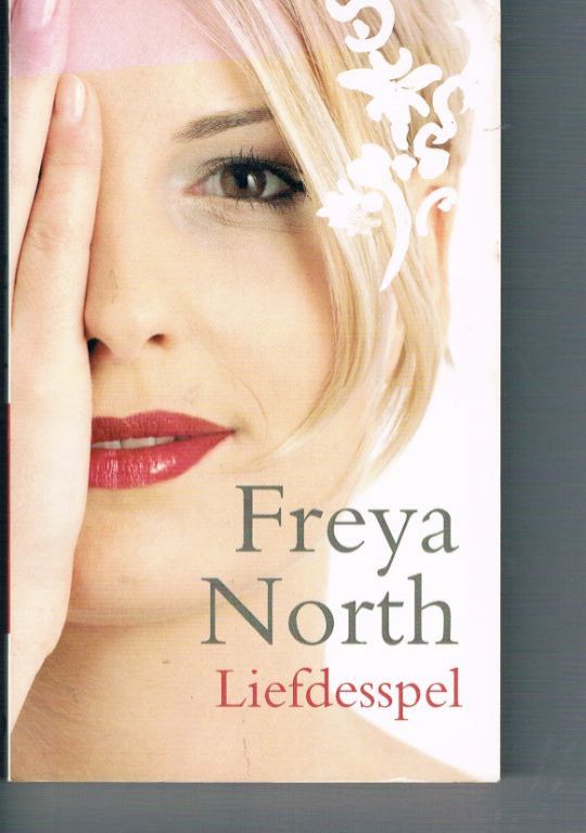 Liefdesspel ? Freya North : Romans